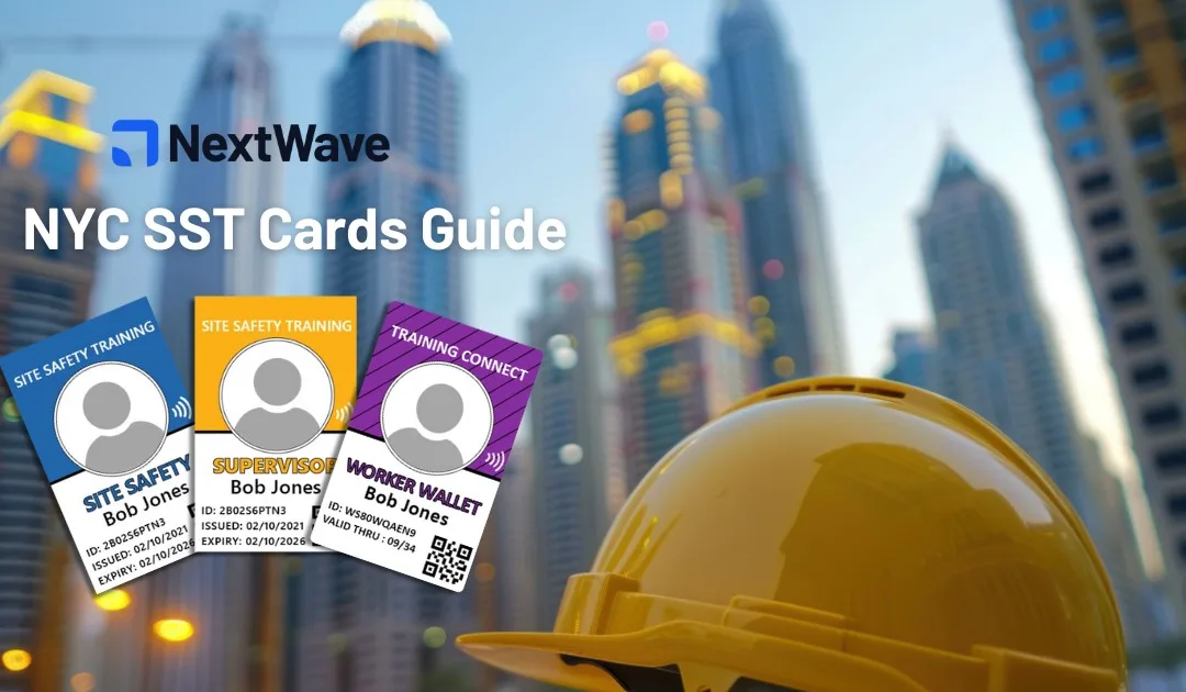 SST Cards: Site Safety Training for NYC Construction Workers - NextWave